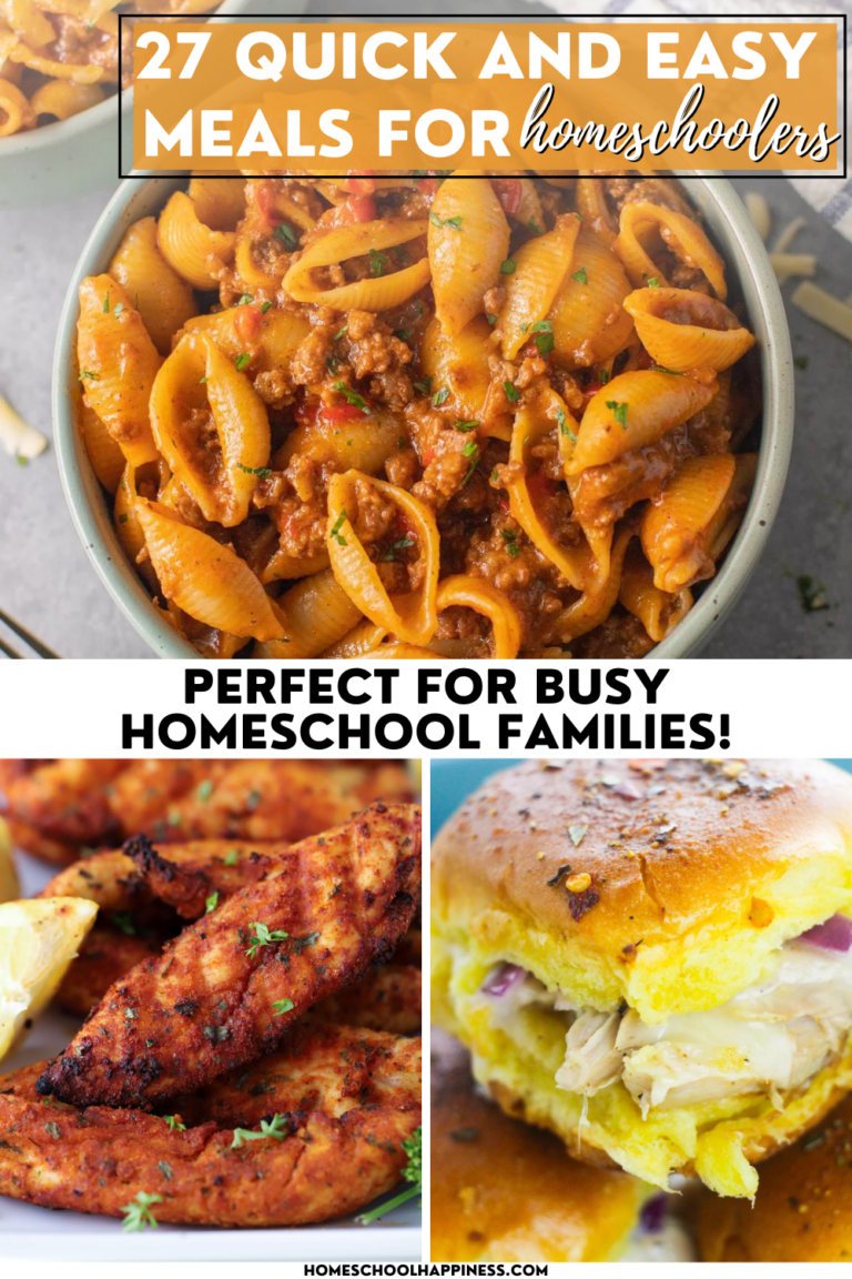 27 Quick and Easy Meals for Homeschool Families