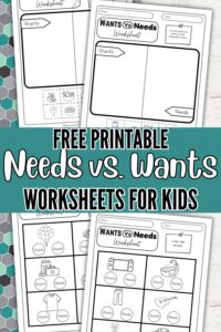 Wants vs Needs Worksheets – Free Printables for Kids
